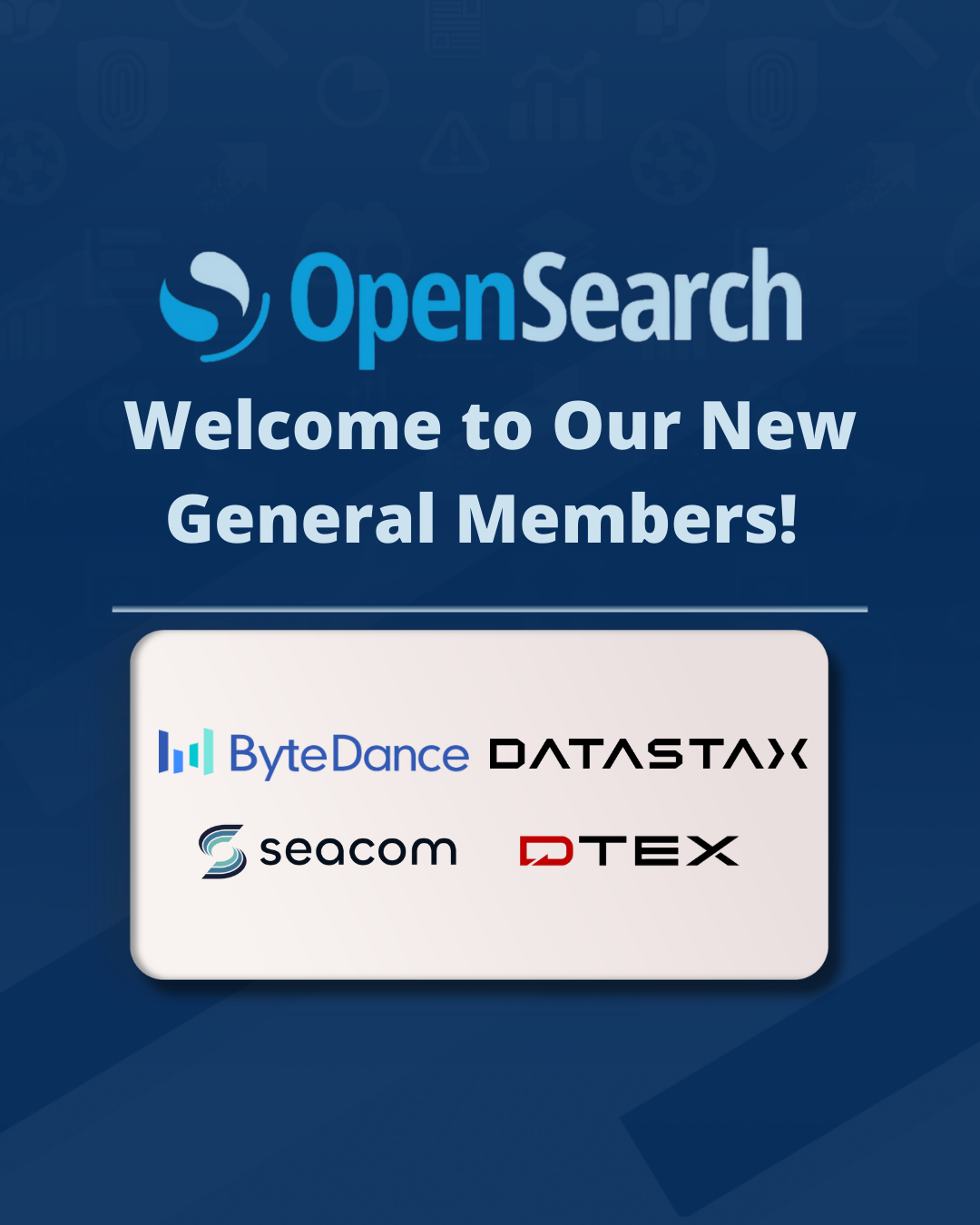 OpenSearch Software Foundation Welcomes ByteDance, DataStax, DTEX, and Seacom Srl as General Members